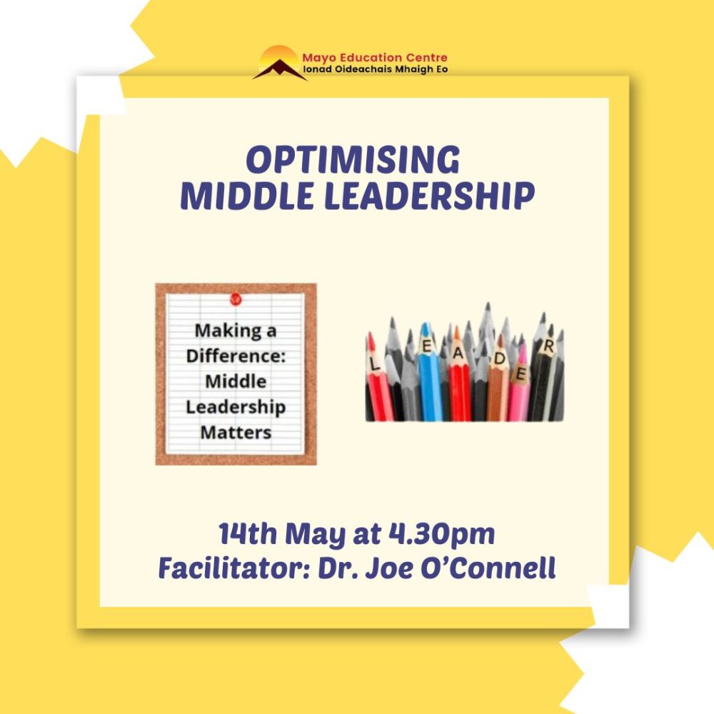 Optimising Middle Leadership-Primary - Mayo Education Centre Ireland